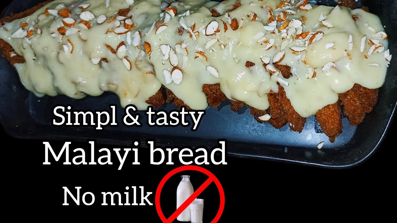 If you have bread try this tasty & mouth watering recipe Malayi bread ...