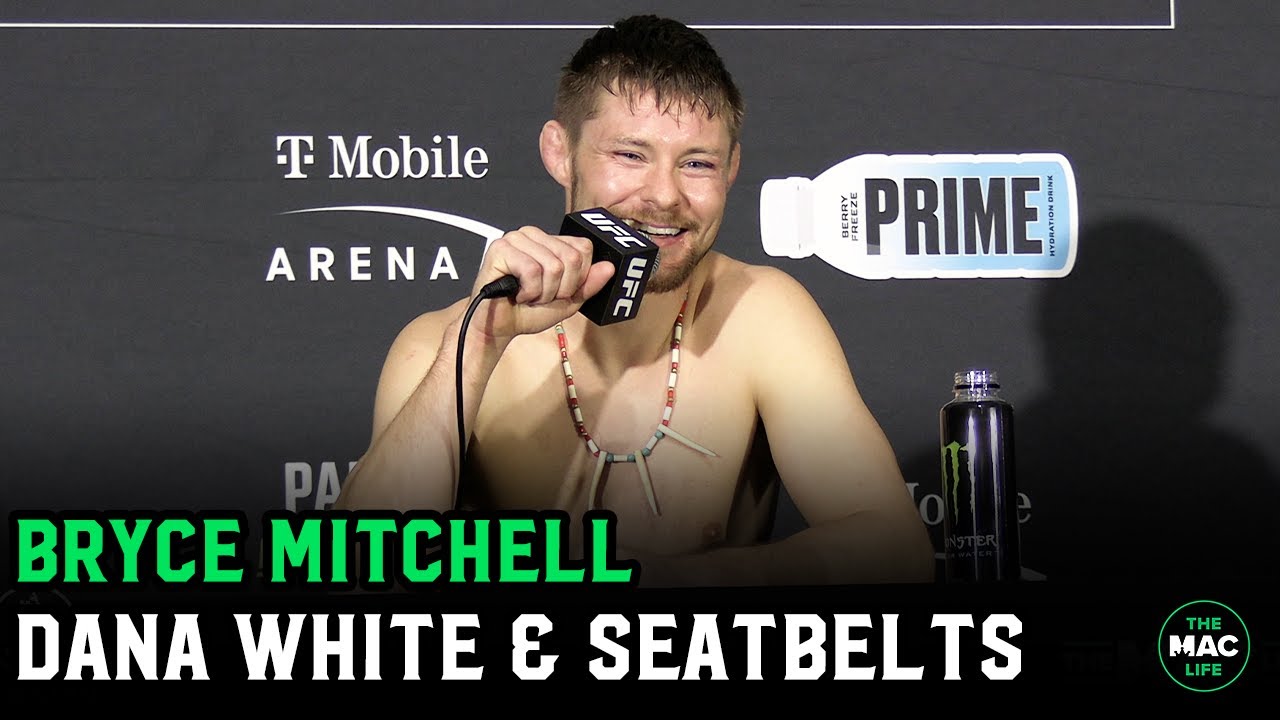 Bryce Mitchell: “Dana White told me f*** seatbelts” | UFC 310 Post ...