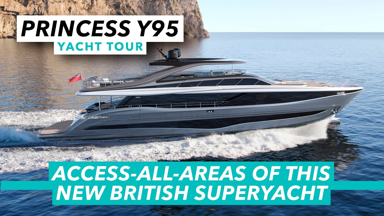 Princess Y95 yacht tour | Access all areas of this new British ...