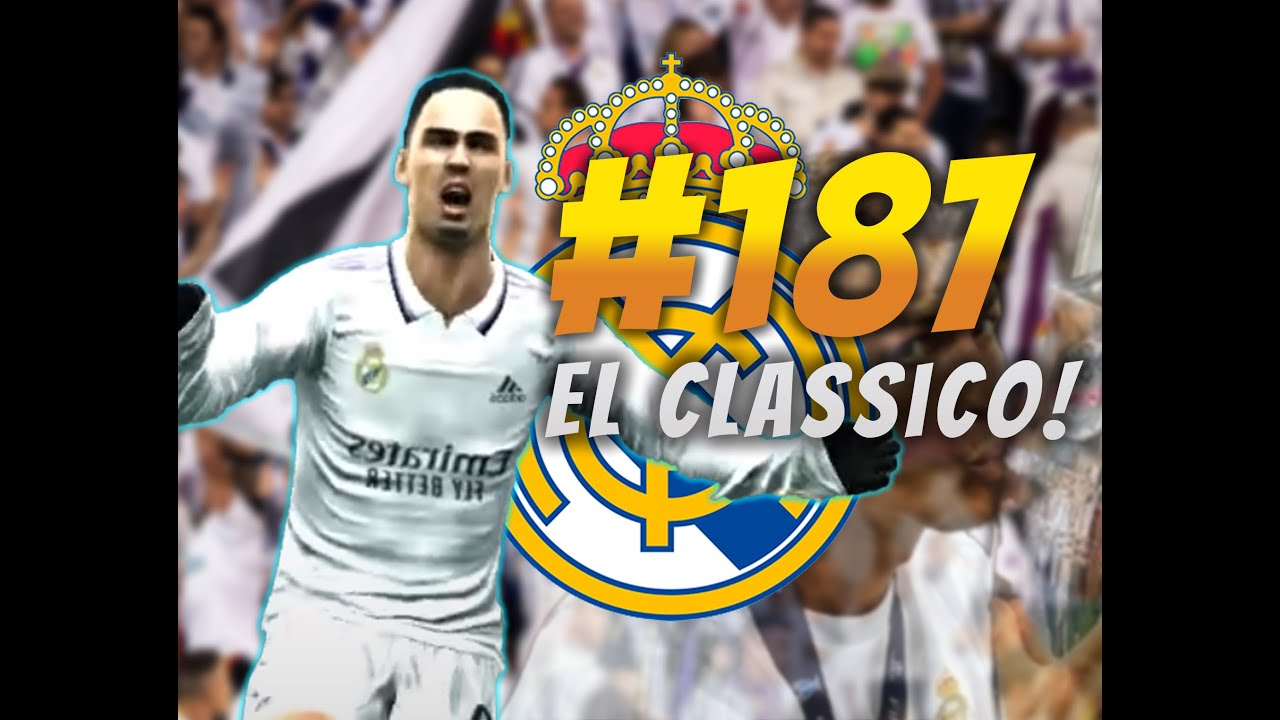 Pes 2013 - Rumo ao Estrelato - #187 - El Classico no Camp Nou!!! - YouTube