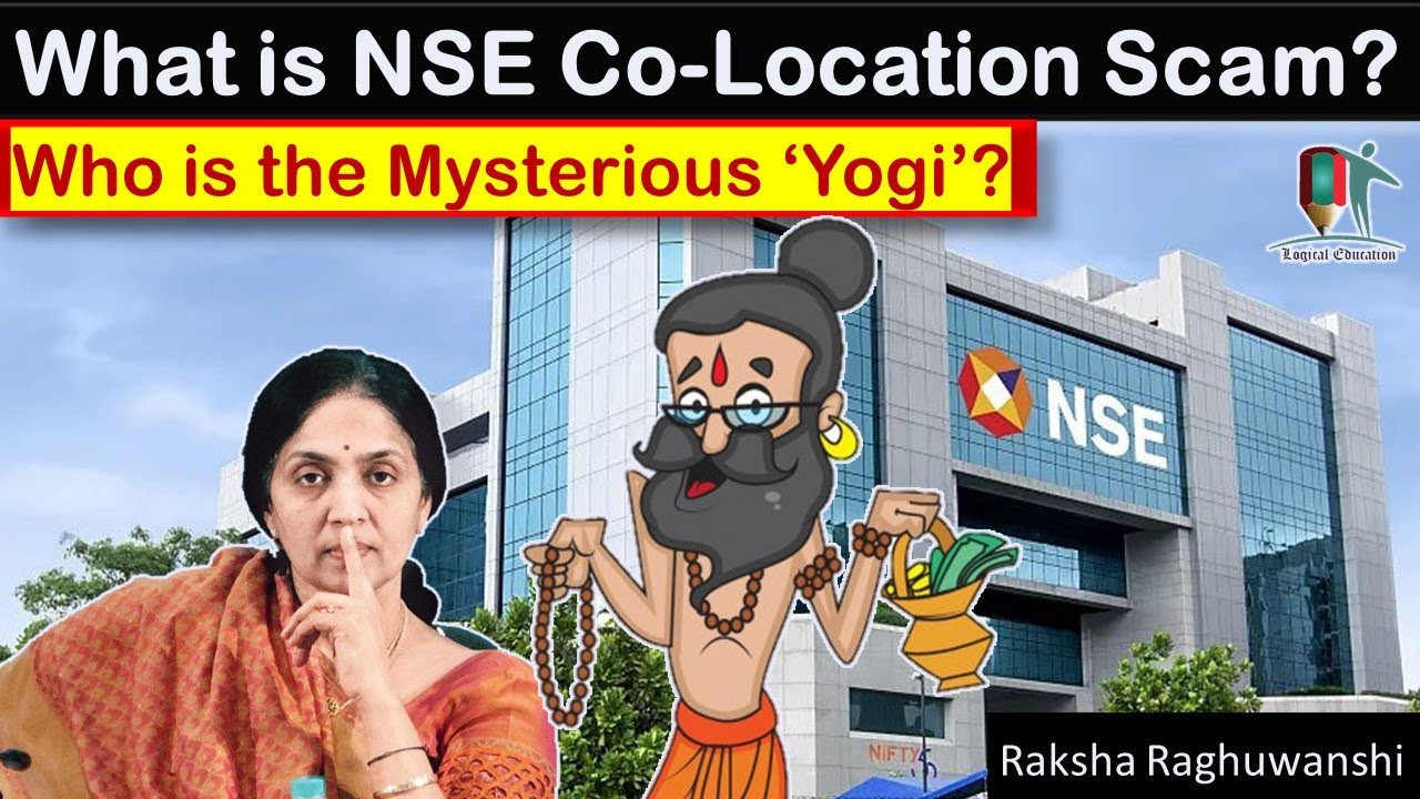 What is NSE Co-Location Scam? | Who is the Mysterious ‘Yogi’? | NSE ...