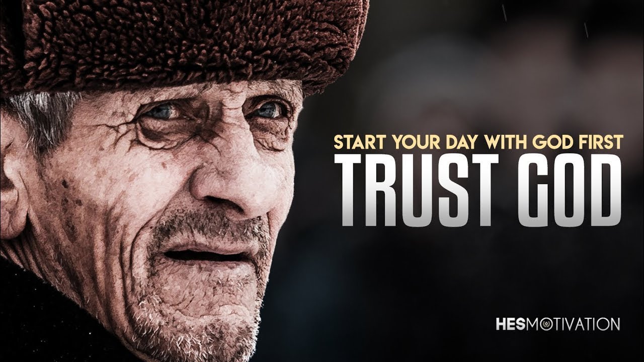 TRUST GOD FIRST - One of The Most Inspiring Videos Ever (very powerful ...