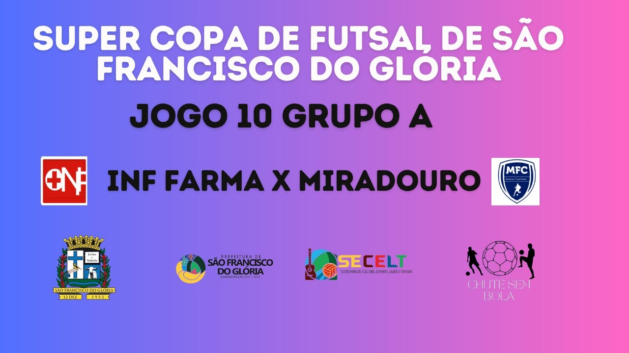 Jogo INF Farma Div. x Miradouro Completo - YouTube