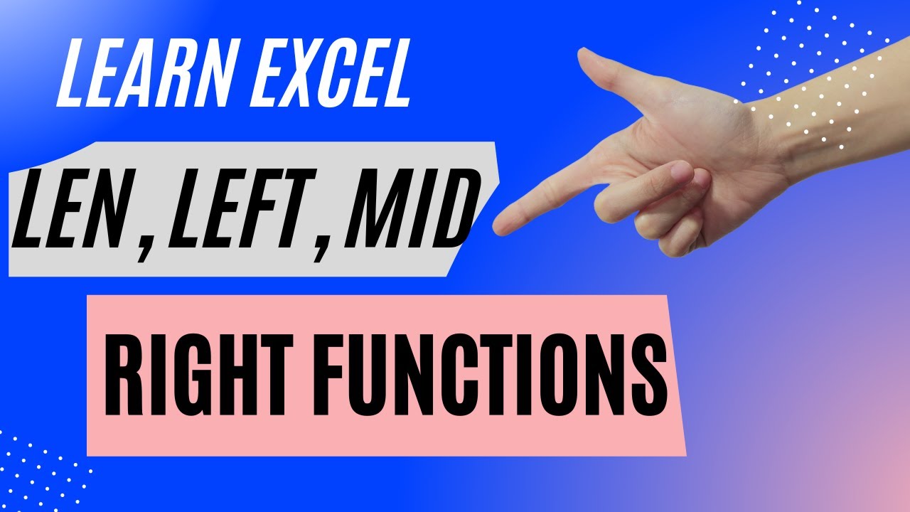 Ms Excel Len Left Right Mid Functions Youtube