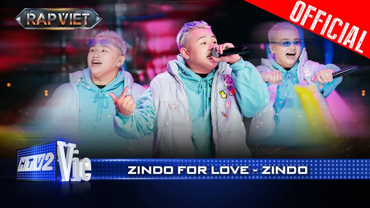 ZINDO FOR LOVE - ZINDO fast flow đốt cháy sân khấu | Rap Việt 2024 ...