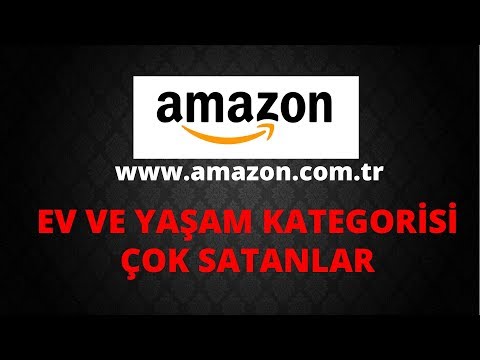 AMAZON.COM.TR EV VE YAŞAM KATEGORİSİ ÇOK SATANLAR VE FİYATLARI