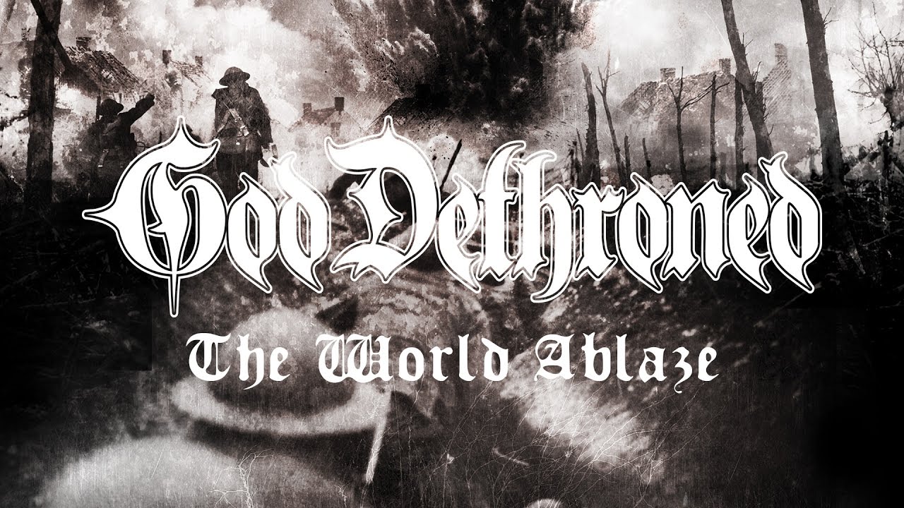 God Dethroned - The World Ablaze (FULL ALBUM) - YouTube