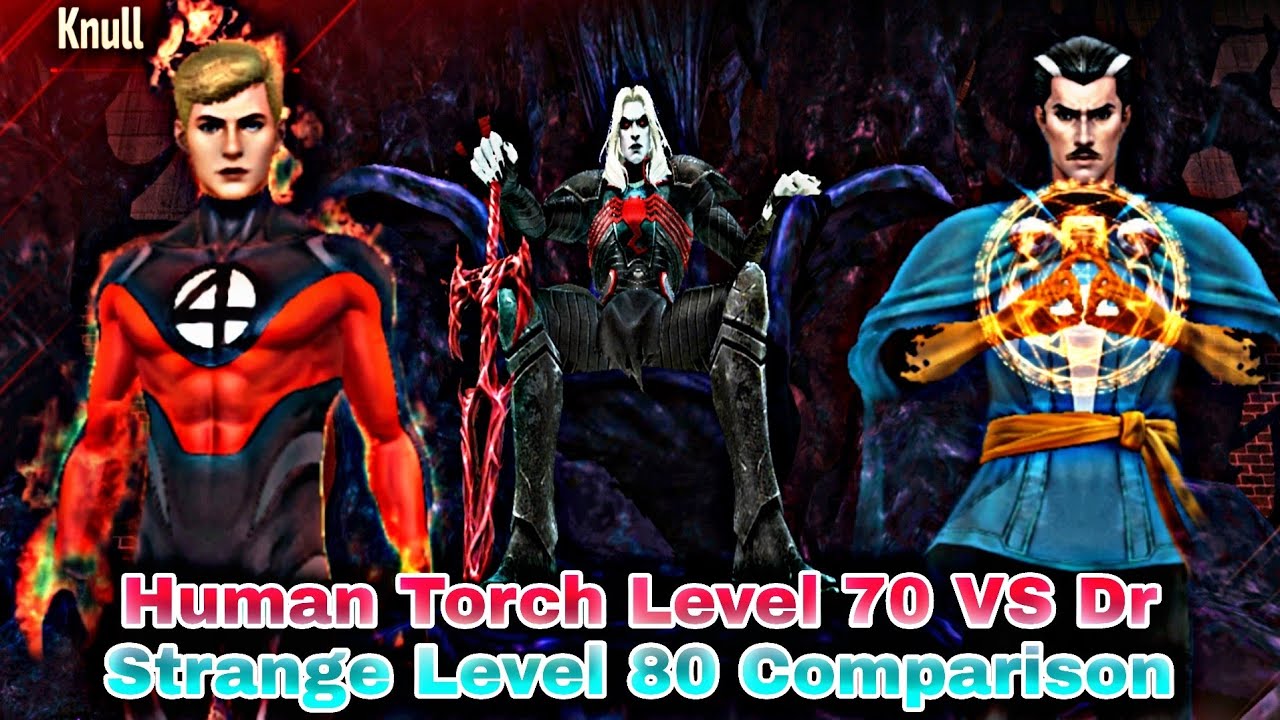 Human Torch Level 70 VS Dr Strange Level 80 Comparison - Marvel Future ...