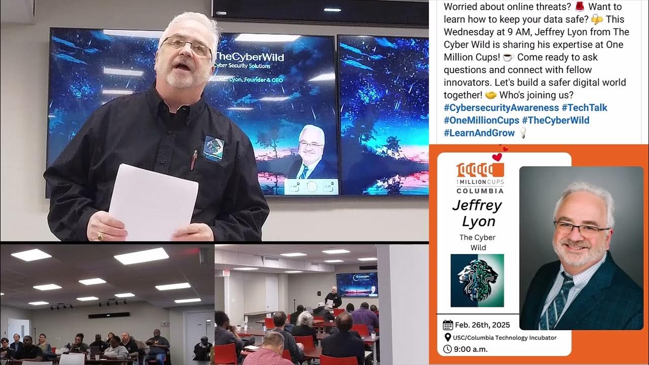 1 Million Cups Feb 26, 2025 - The Cyber Wild with Jeffrey Lyon - YouTube