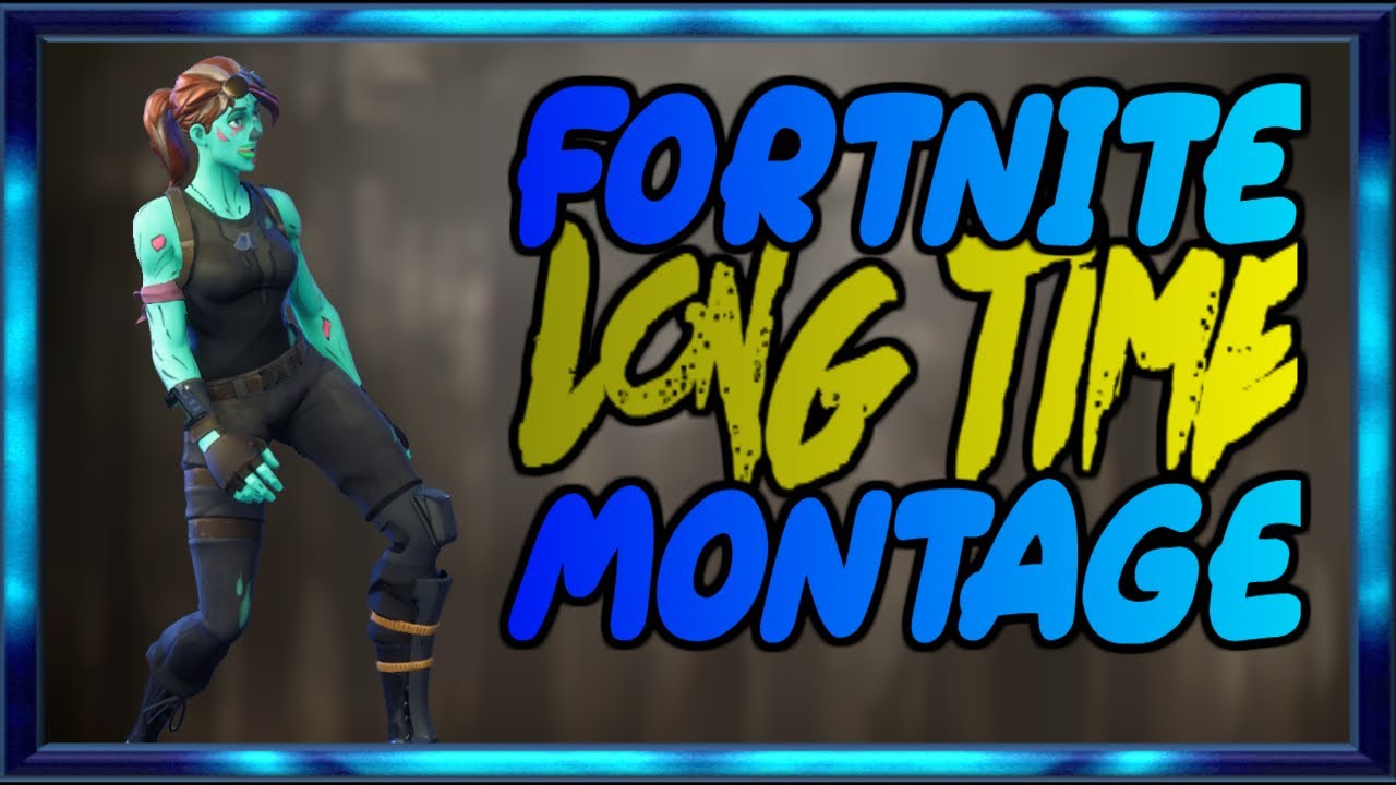 Fortnite 'long time' Montage - YouTube