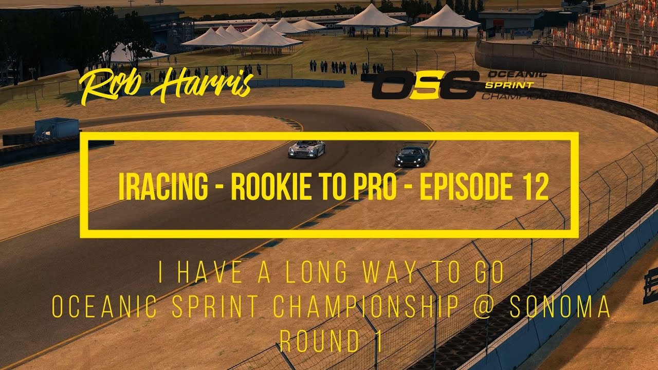 iRacing - Rookie to Pro - Episode 12 - I Have A Long Way To Go ...