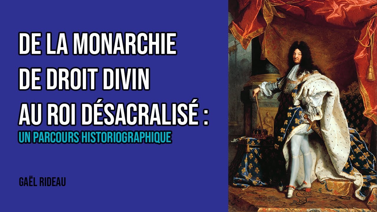 De la monarchie de droit divin au roi désacralisé. Un parcours ...