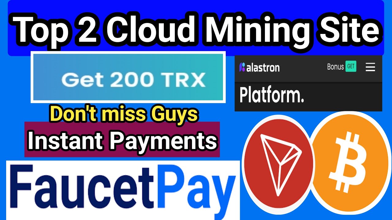 Top 2 Cloud Mining Site || 200 TRX Free Bonus | Tron And Bitcoin Mining Site | Without ...