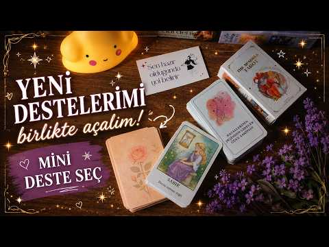 📦 Yeni Destelerimi Birlikte Açalım! ✨ Mini Deste Seç