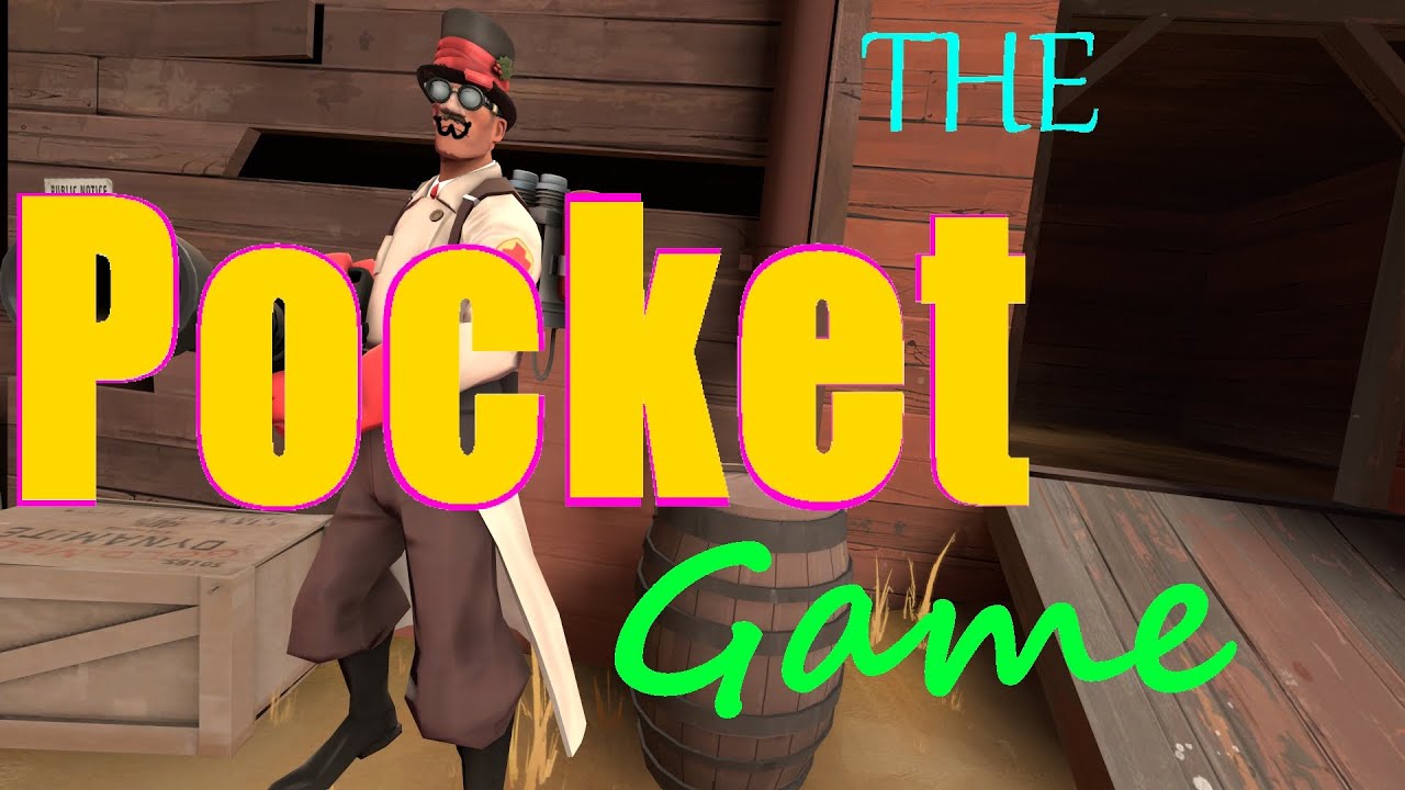 TF2: The Pocket Game - YouTube