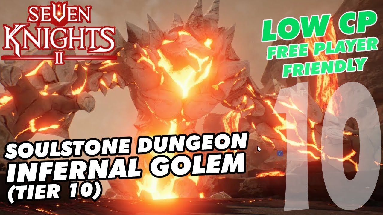 How to Defeat Infernal Golem - Soulstone Dungeon Tier 10 - Seven ...