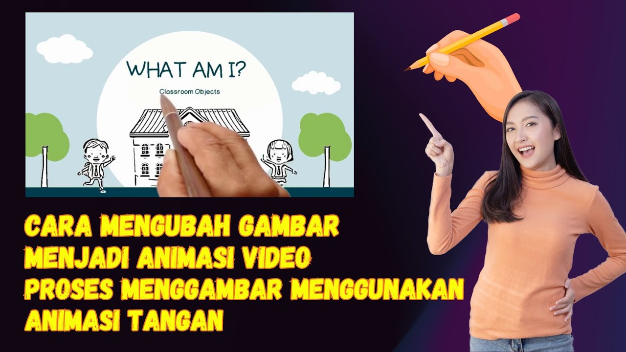 CARA MENGUBAH GAMBAR MENJADI ANIMASI VIDEO MENGGAMBAR DENGAN ANIMASI ...