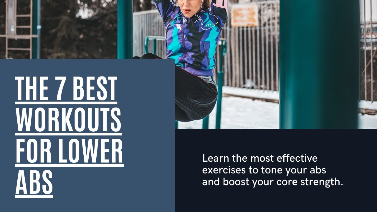 The Seven Best Workouts for Lower Abs. - YouTube