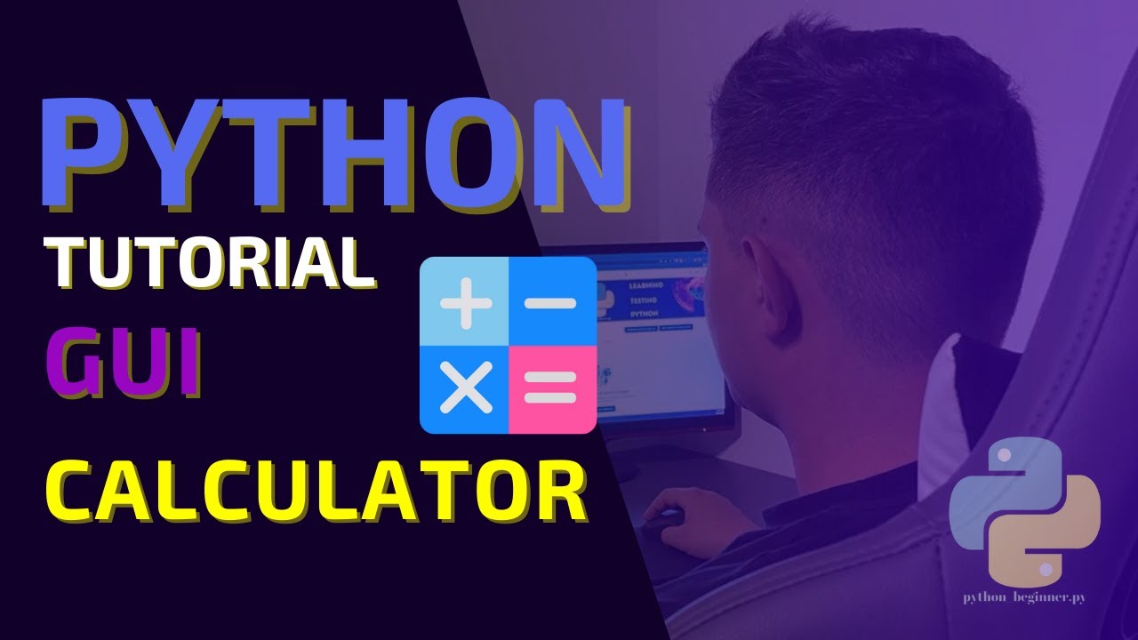 Python Beginners Project Tutorial - Calculator - YouTube