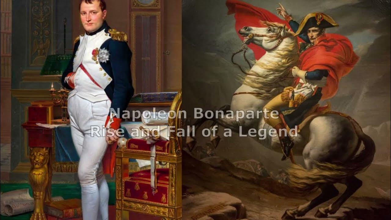 Napoleon Bonaparte: Rise and Fall of a Legend - YouTube