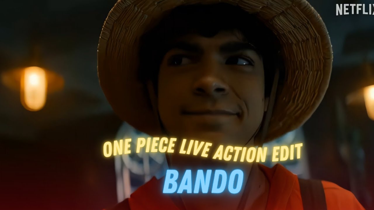ONE PIECE LIVE ACTION - BANDO [EDIT] - YouTube