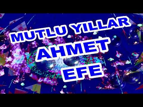 İyi ki Doğdun Ahmet Efe İsme Özel Komik Doğum Günü Şarkısı