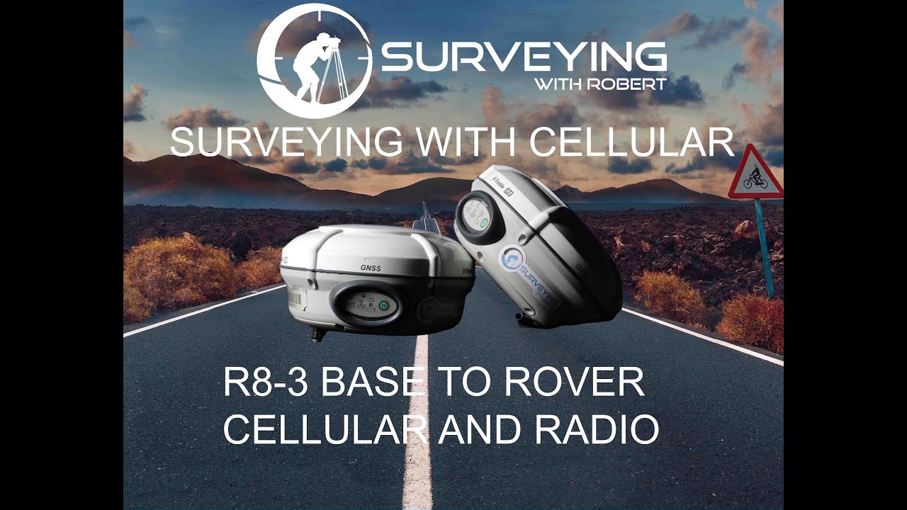 Surveying with a R8 3 base and rover using cellular and radio at the ...
