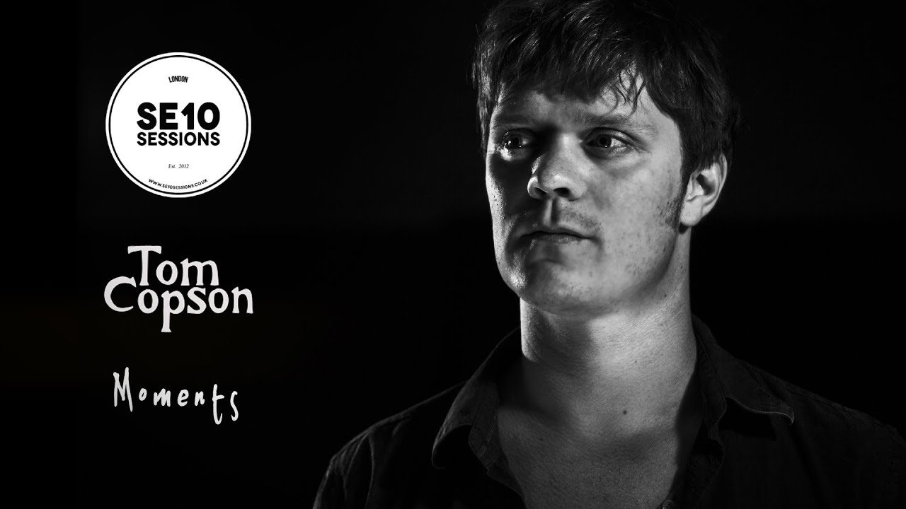 Tom Copson - Moments - YouTube