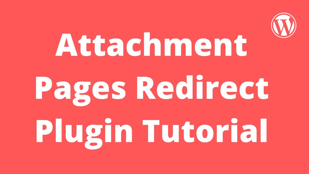 Attachment Pages Redirect Wordpress Tutorial - YouTube