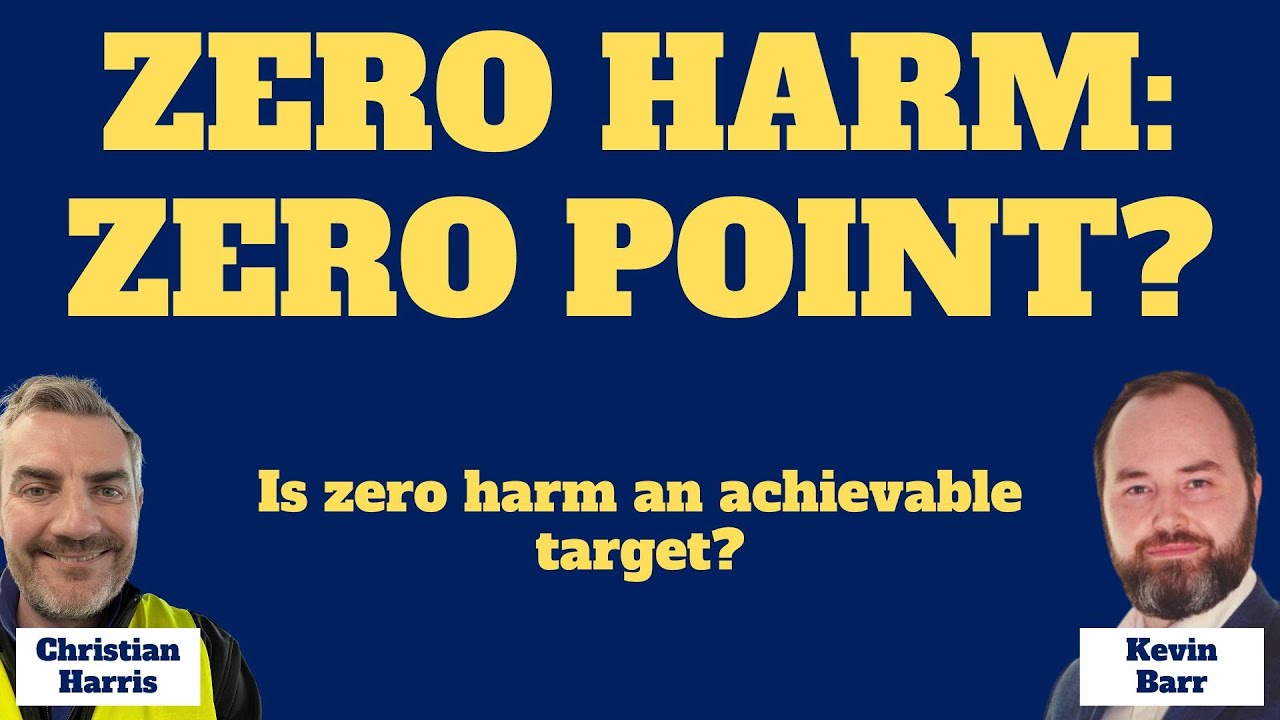 Zero harm, zero point? Safety And Risk Success podcast, with Kevin Barr ...