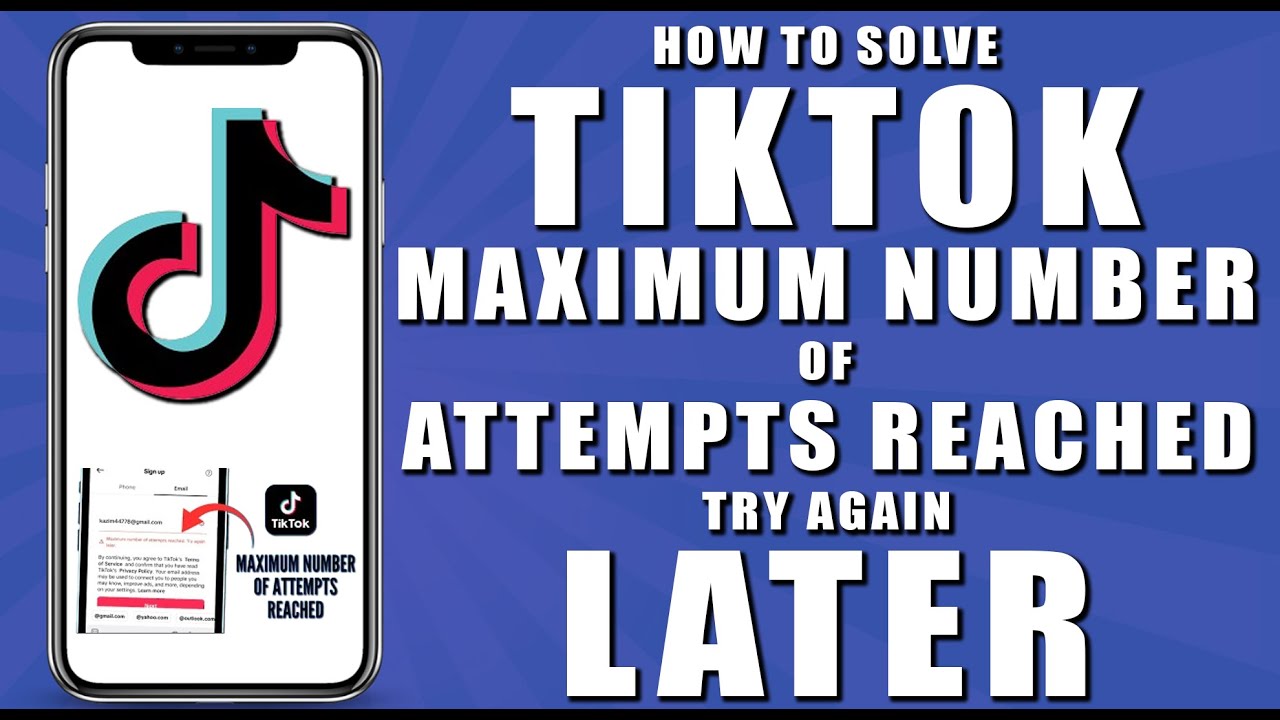 How to solve tiktok maximum number of attempts reached try again later (2024) - YouTube