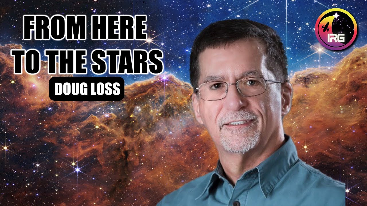From Here to the Stars Episode 9: Doug Loss - YouTube