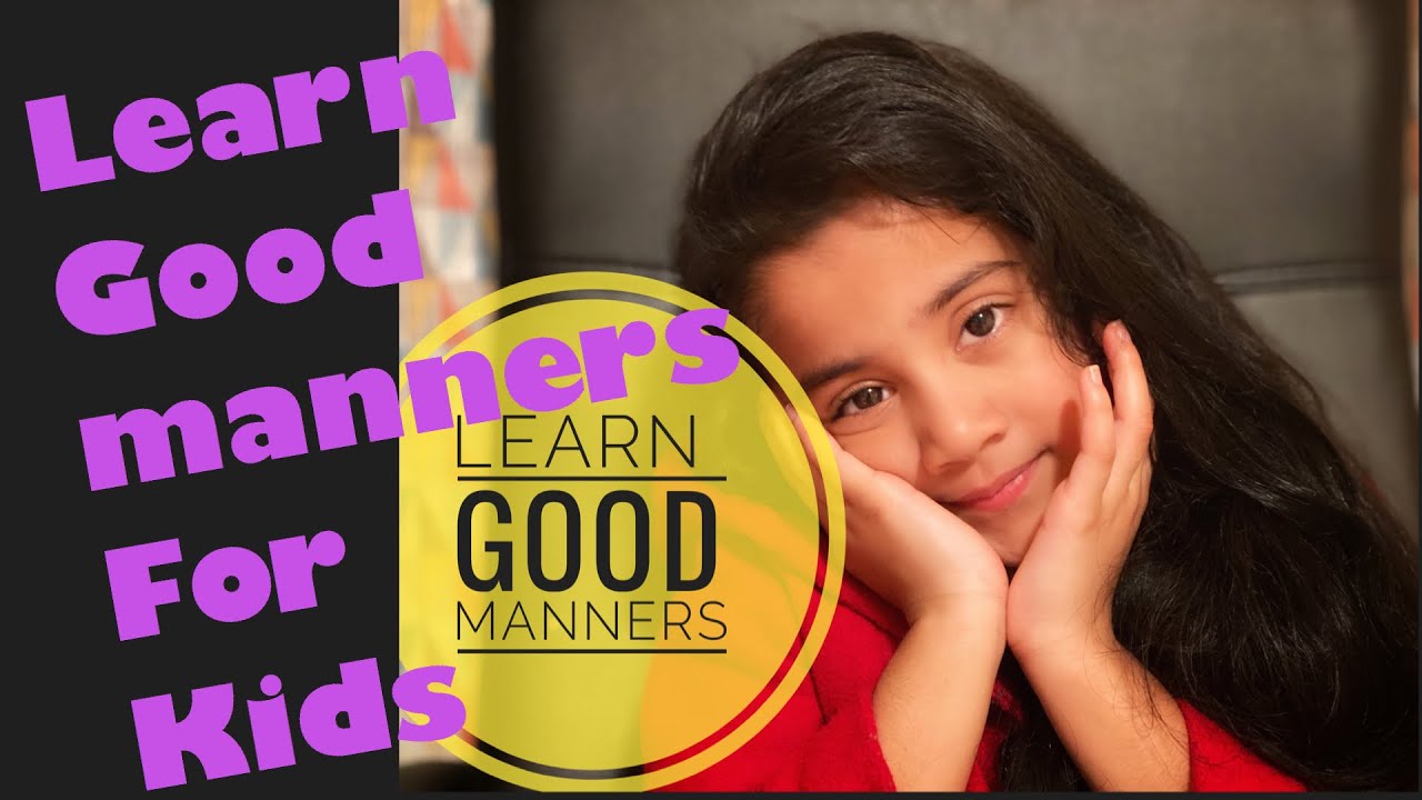 Learn good manners || learn table manners || kids good manners || - YouTube