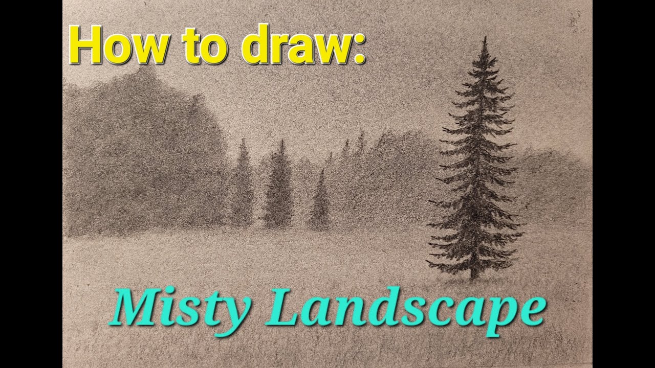 Drawing the Weather: Misty Landscape - YouTube