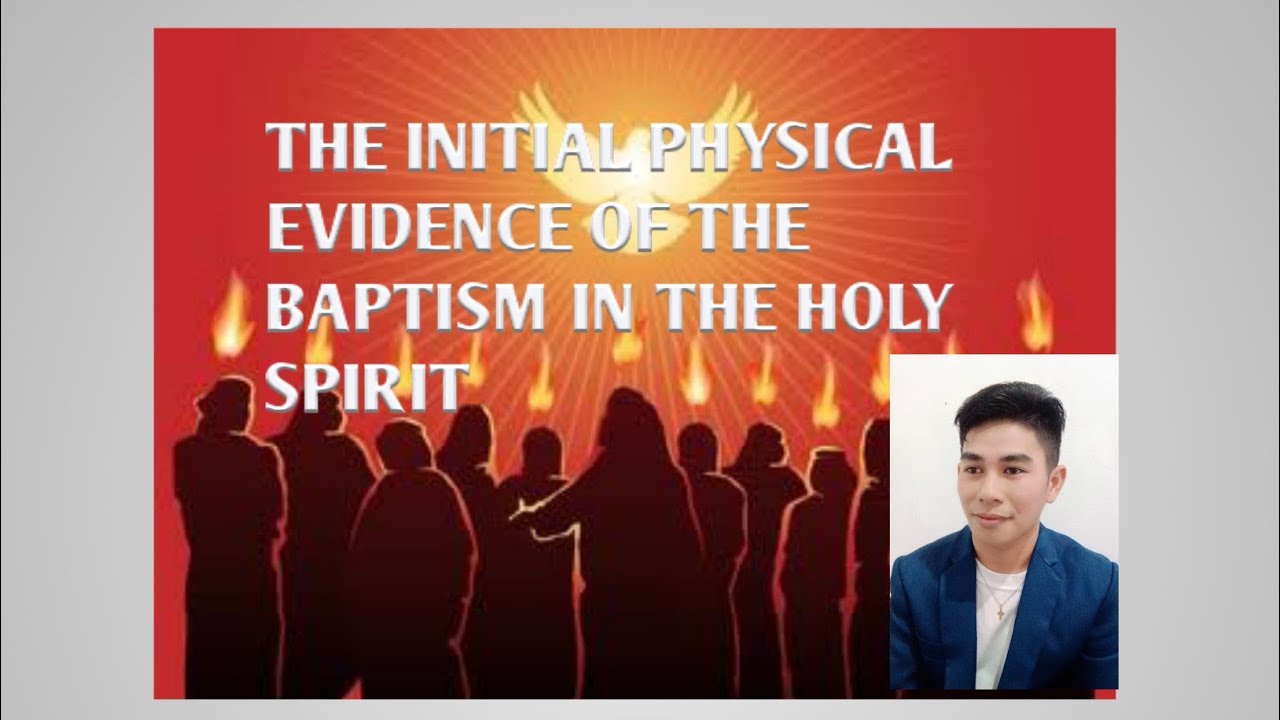 Lesson 8: THE INITIAL PHYSICAL EVIDENCE OF THE BAPTISM IN THE HOLY ...