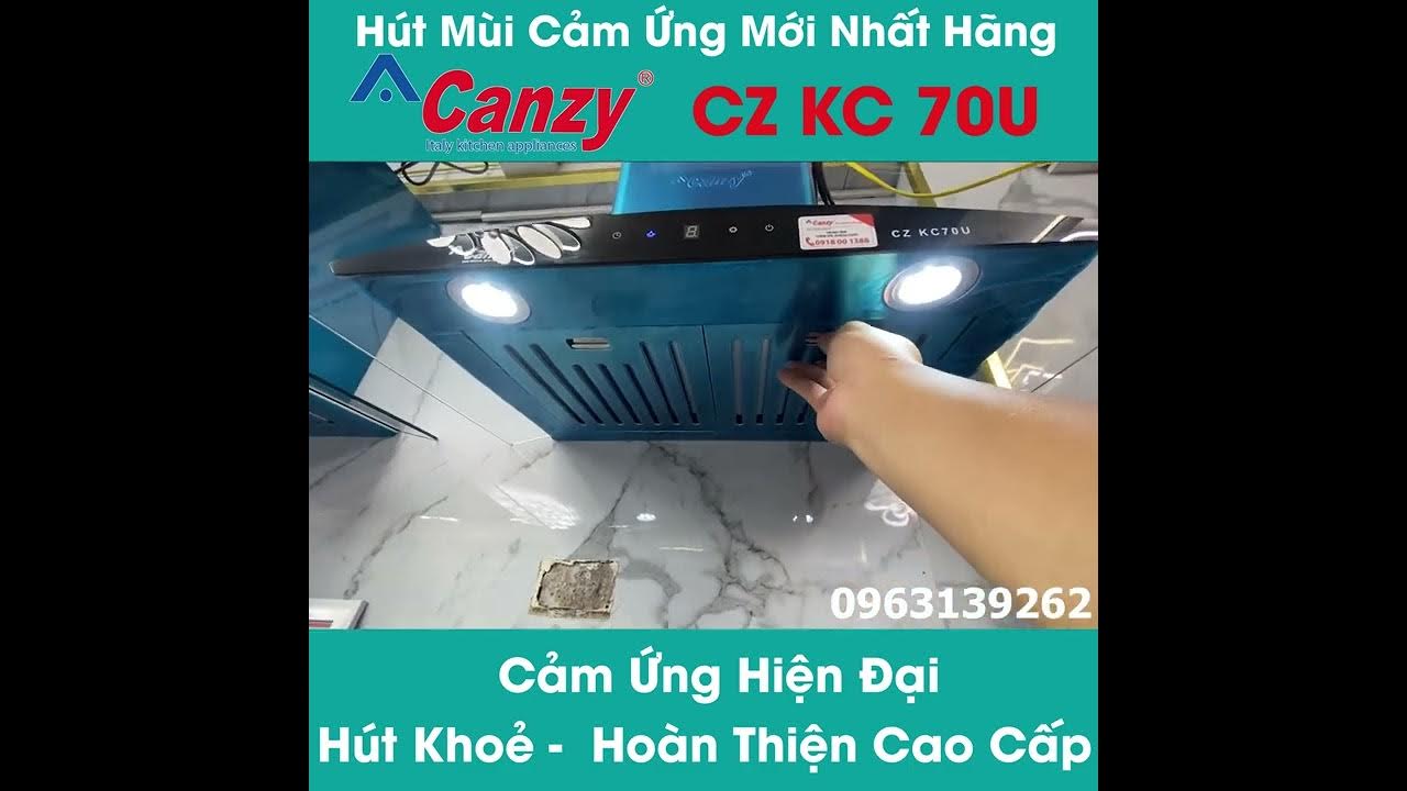 Hút Mùi Cảm Ứng Canzy CZ KC 70U - YouTube