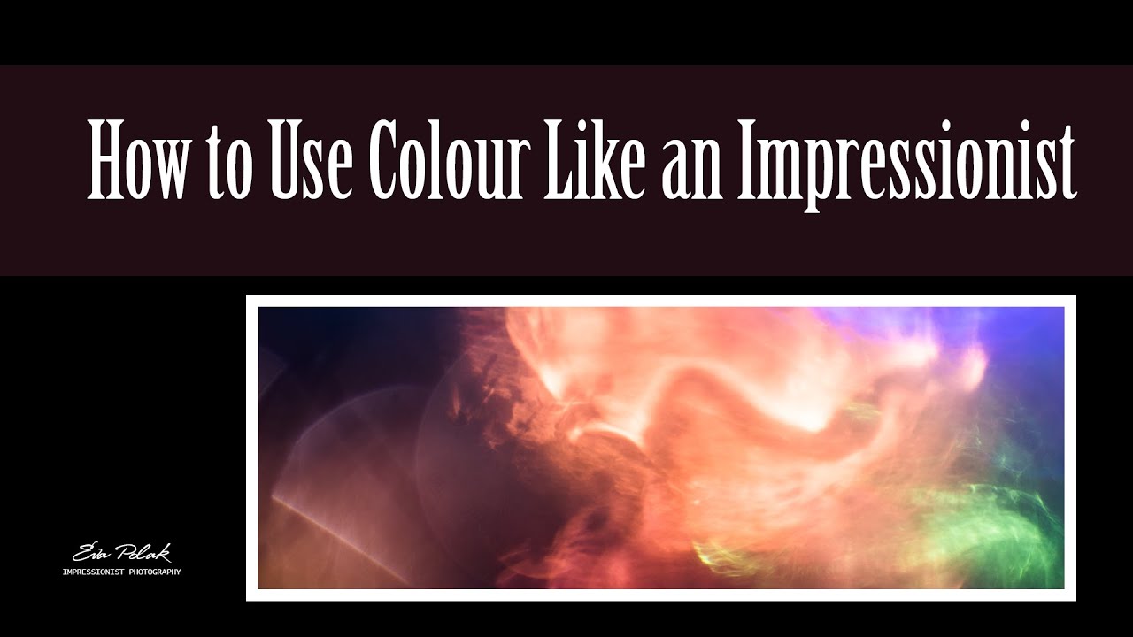 🎨 How To Use Colour Like an Impressionist | Creative Photography Tips ...