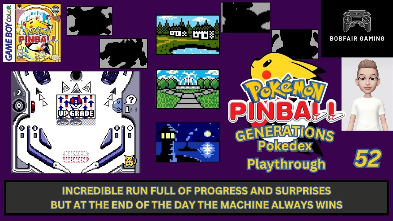 Pokémon Pinball Pokedex Playthrough Part 52 / Generations - A Great Run ...