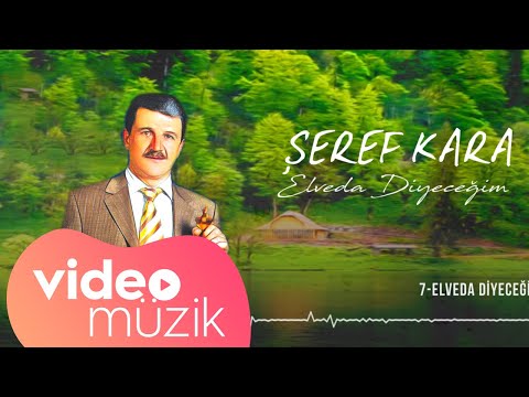 Şeref Kara - Elveda Diyeceğim / Zalim Almanya