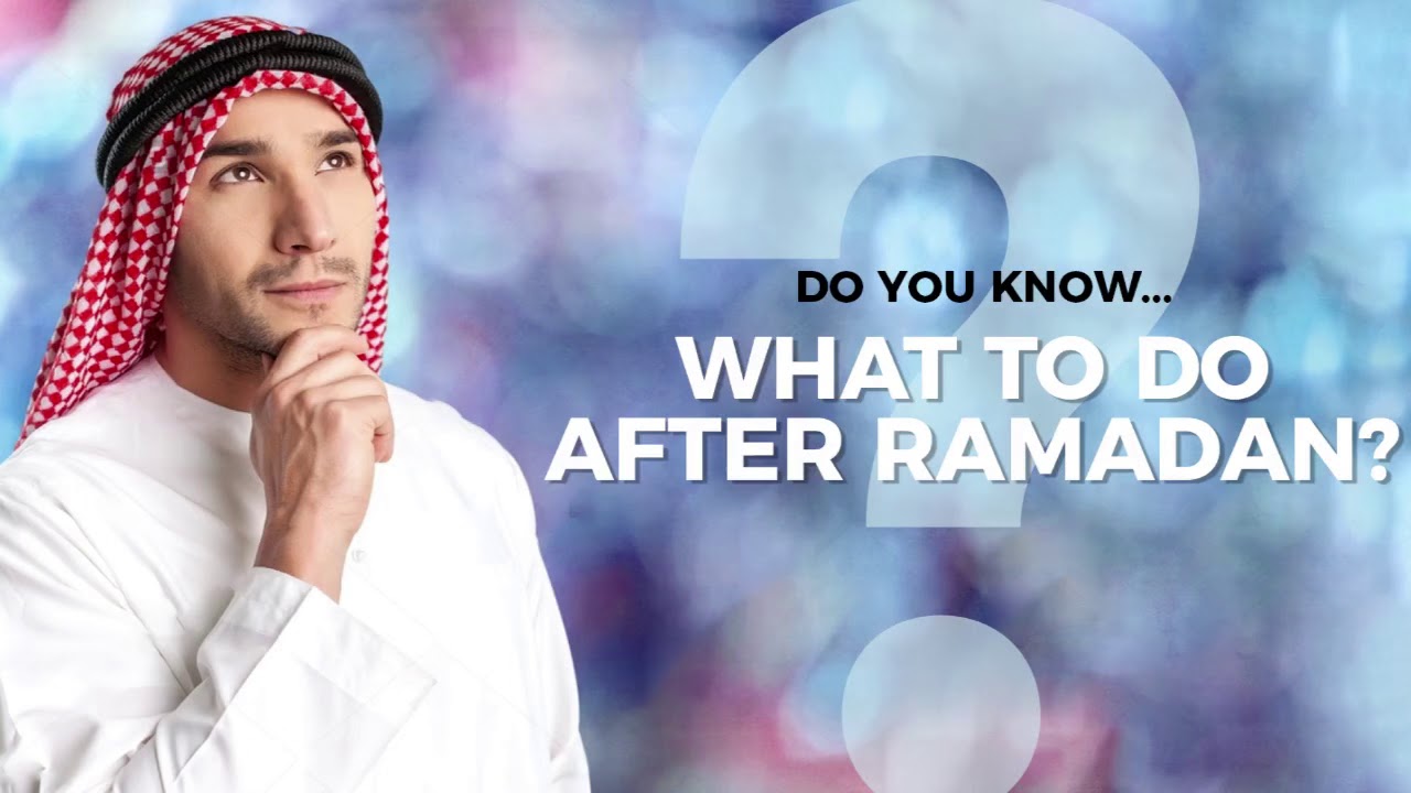 What to do after Ramadan... - YouTube