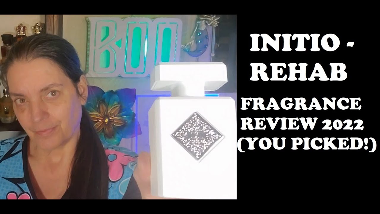 INITIO - REHAB Fragrance Review 2022 (You Picked!) - YouTube