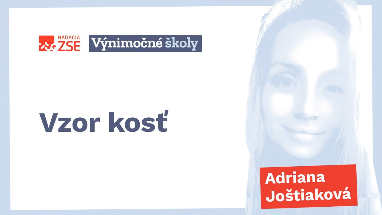 Vzor kosť (Adriana Joštiaková) - YouTube