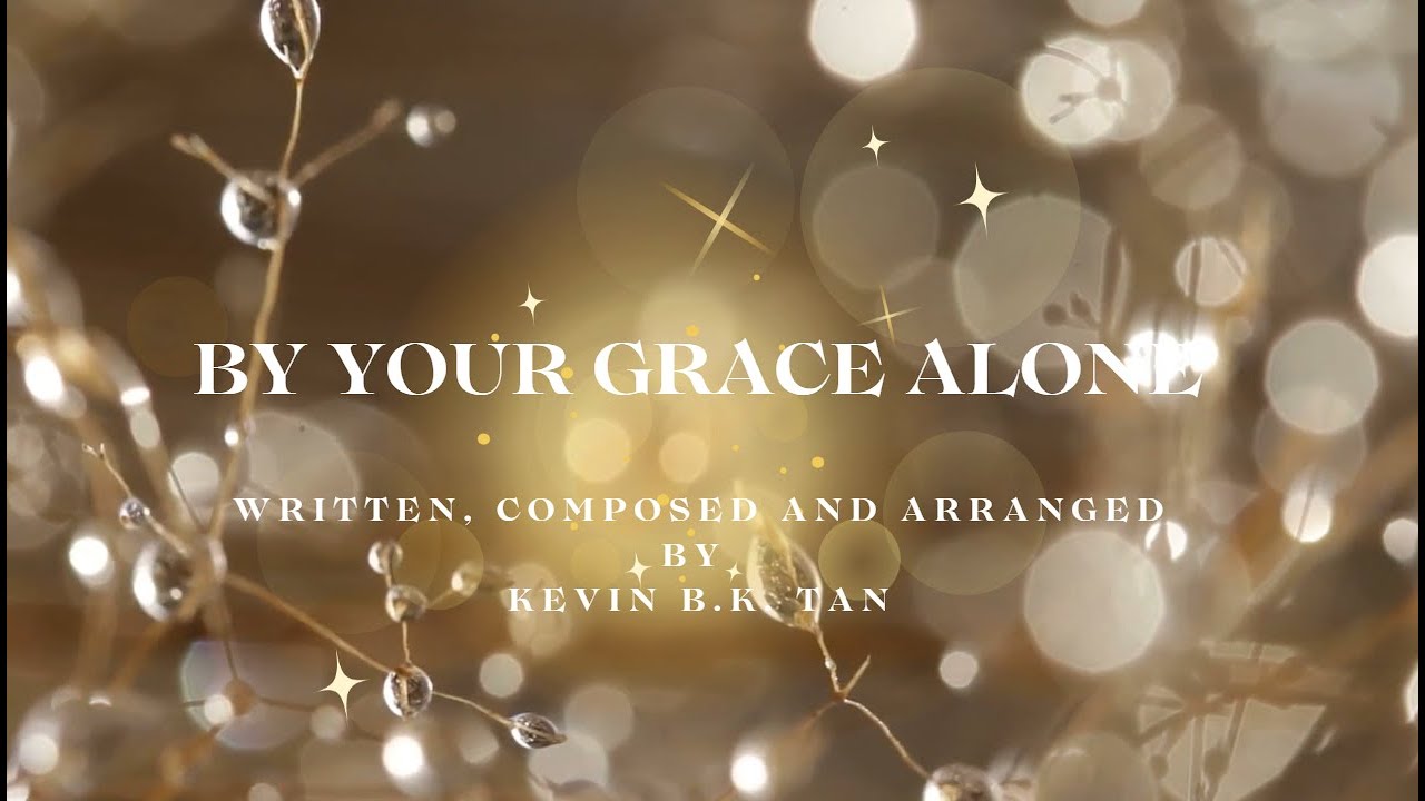 By Your Grace Alone - YouTube