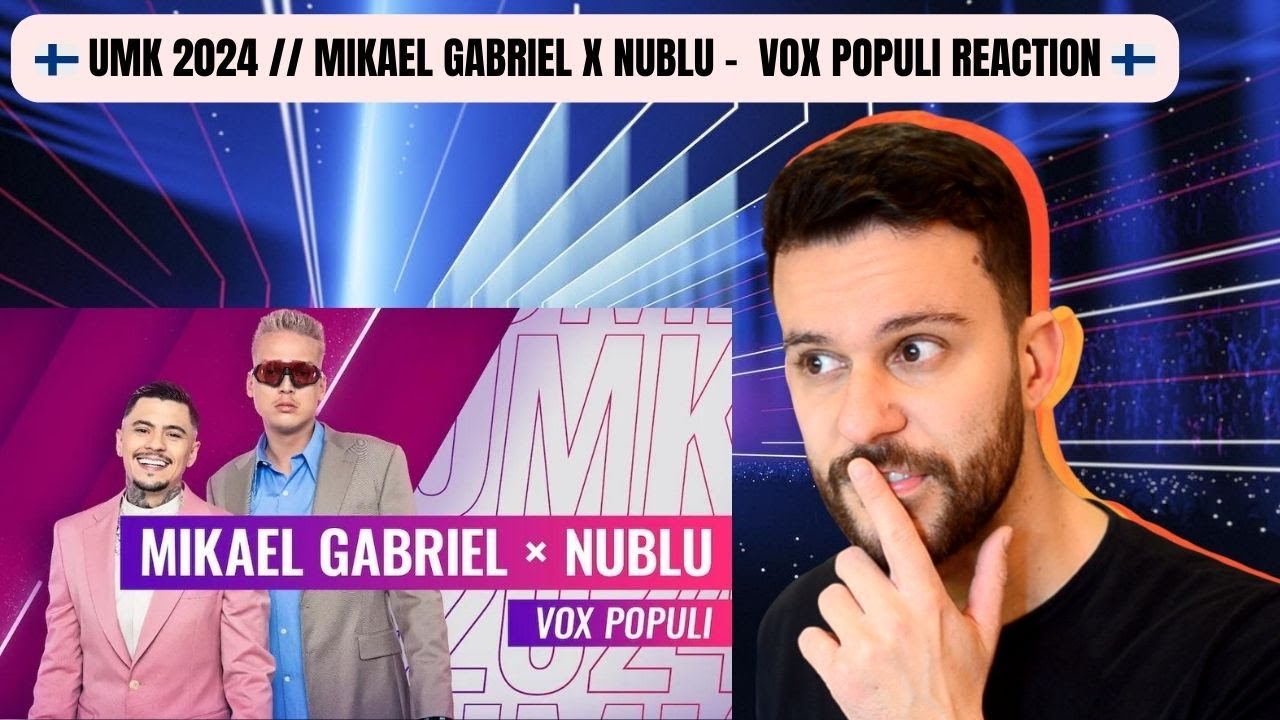 REACTING TO VOX POPULI BY MIKAEL GABRIEL X NUBLU // UMK 2024 - YouTube