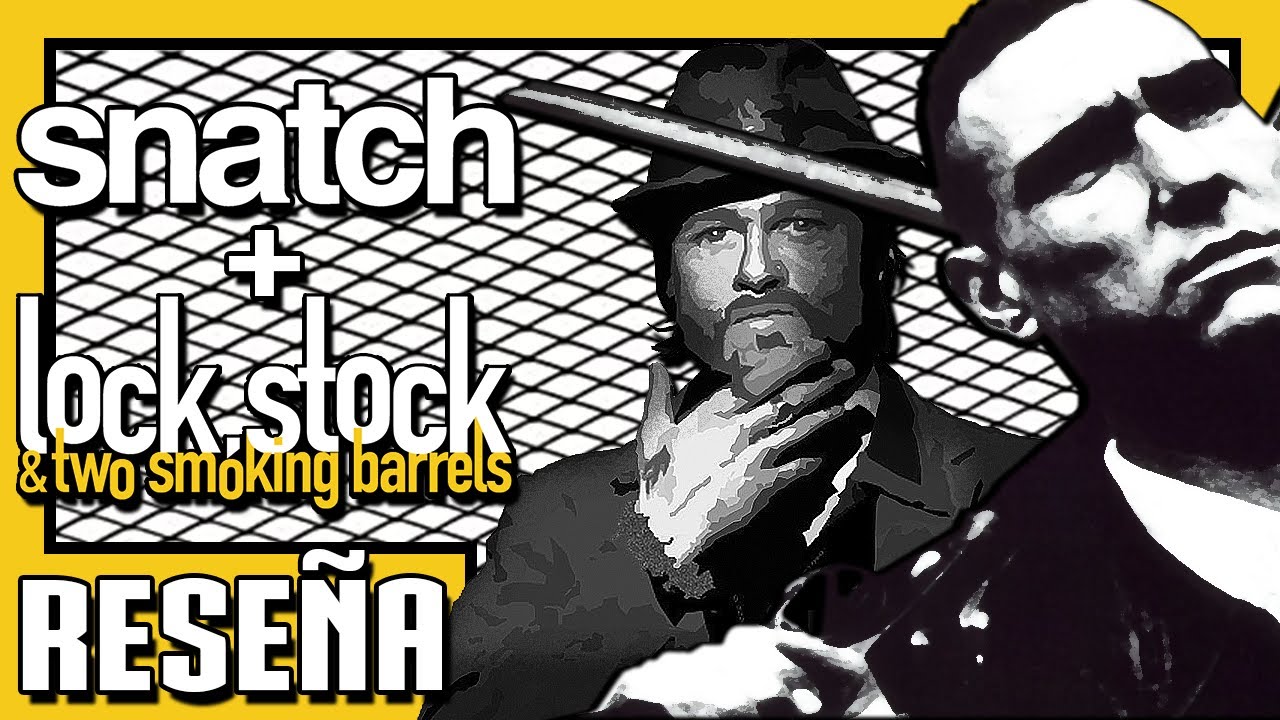 SNATCH y LOCK, STOCK: las primeras películas de Guy Ritchie - YouTube