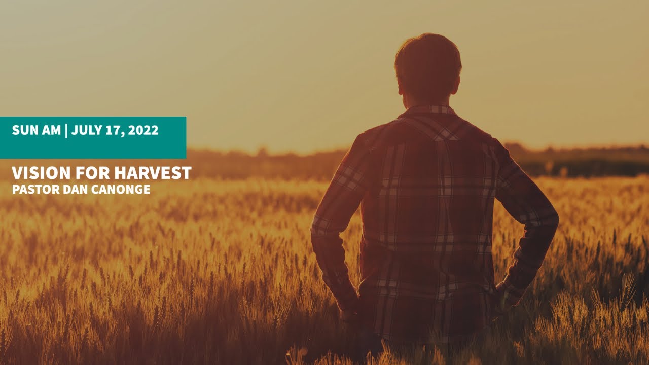 SERMON: VISION FOR THE HARVEST - YouTube