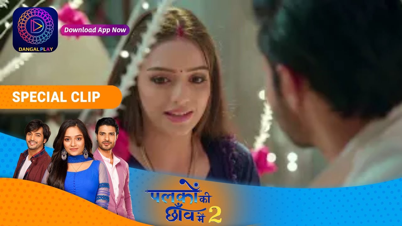 Palkon ki Chhaanv mein2 Special Clip Watch Full episode on Dangal Play - YouTube