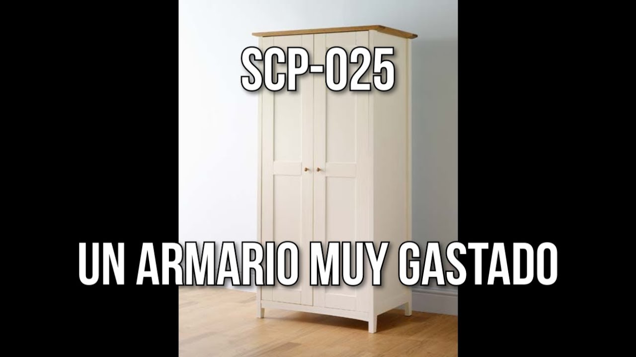 SCP-025 - Un Armario Muy Gastado - YouTube