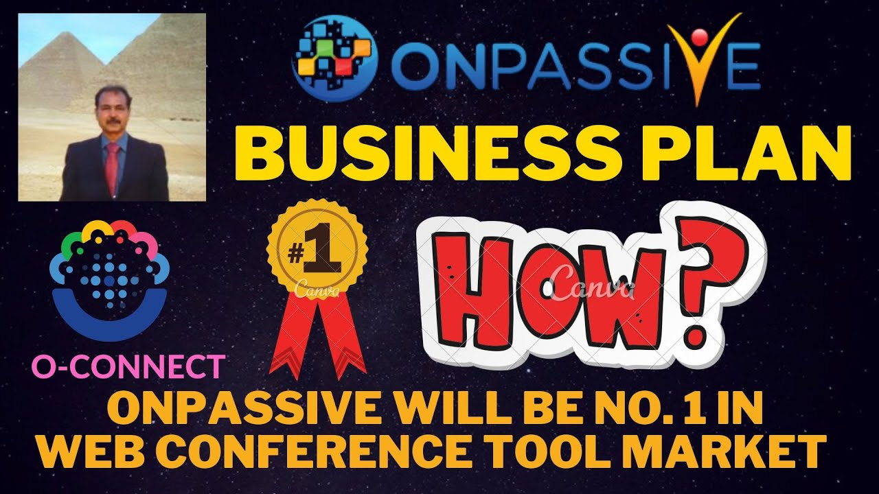 #ONPASSIVE |ONPASSIVE BUSINESS PLAN: O-CONNECT NO.1 IN WEB VIDEO ...