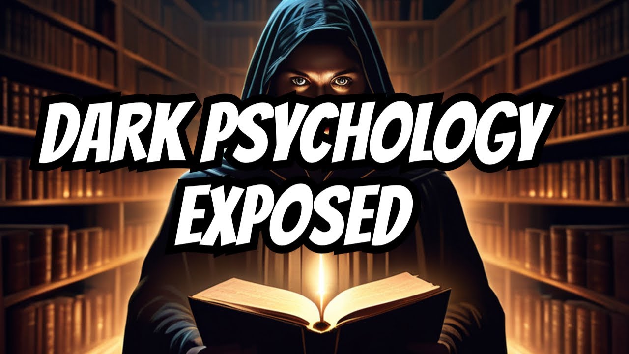 Unveiling Dark Psychology: A Comprehensive Guide - YouTube